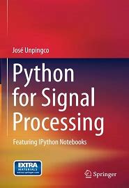 Python For Signal Processing Featuring IPython Notebooks ScanLibs