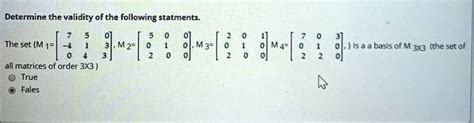solved determine the validity of the following statments the set m 1