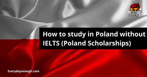 Scholarships In Poland Without Ielts Fully Funded Everydaynewsgh