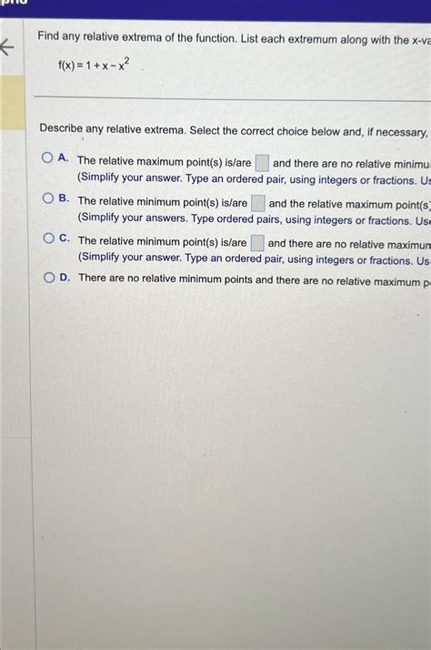 Solved Find Any Relative Extrema Of The Function List Each