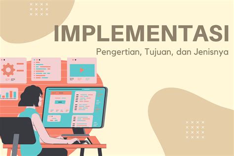 Implementasi Pengertian Tujuan Dan Jenisnya