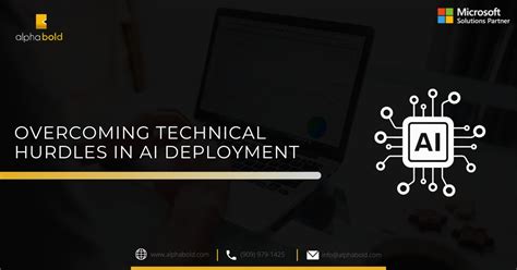 Integration Challenges Overcoming Technical Hurdles In Ai Deployment