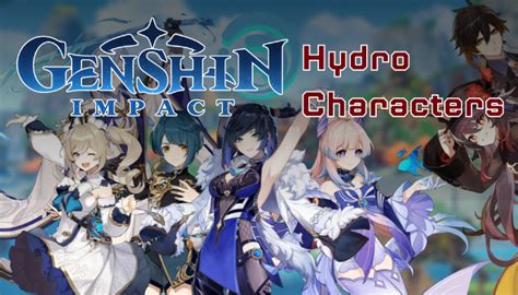 Hydro Characters Genshin Impact [ranked From Best To Worst]