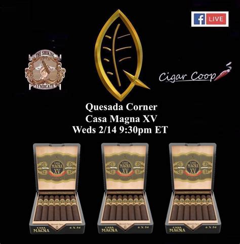 The Smoking Syndicate Quesada Corner Casa Magna Xv Youtube Edit