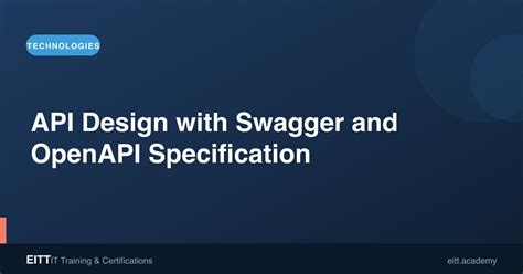 Api Design With Swagger And Openapi Specification Eitt