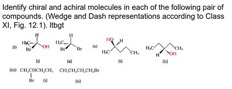 Convert The Given Wedge Dash Representation Of A Compound Into Its