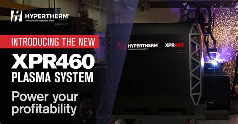 Plasmacutting Xpr460 Hypertherm Associates