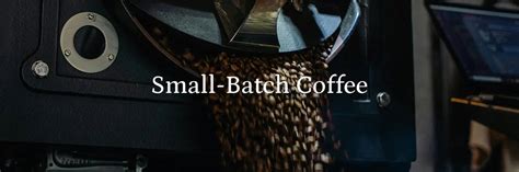 The Best Small Batch Coffee Roasters Near You And Why Fresh Roasting Ma