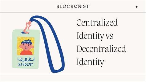 Centralized Identity Vs Decentralized Identity A Guide Blockonist
