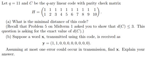 let q 11 and c be the q ary linear code with parity