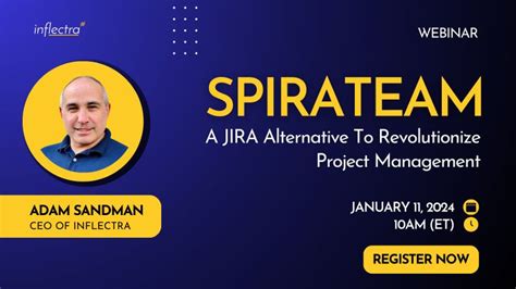 Webinar Spirateam The Superior Choice Over Jira Inflectra Posted On