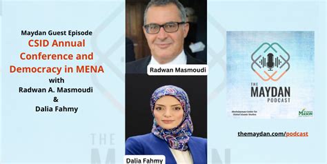 Maydan Podcast Csid Annual Conference And Democracy In Mena Maydan