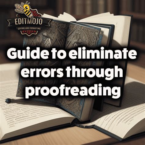 Guide To Eliminate Errors Through Proofreading