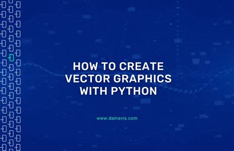 How To Create Vector Graphics Svg With Python Step By Step