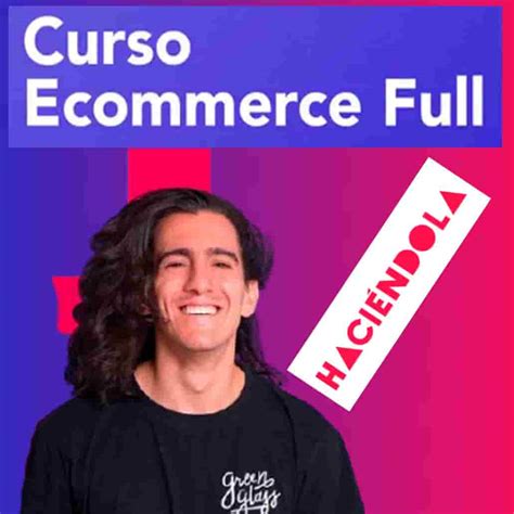 Curso Ecommerce Full 20 Haciendola