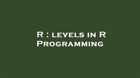 R Levels In R Programming YouTube