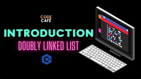 Introduction To The Doubly Linked List C Youtube