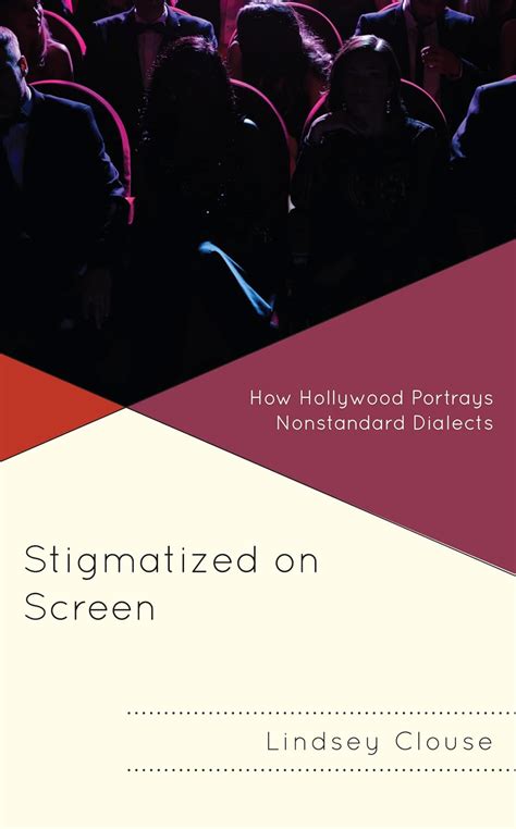 Buy Stigmatized On Screen How Hollywood Portrays Nonstandard Dialects