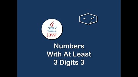 Numbers With At Least 3 Digit 3 In Java Youtube