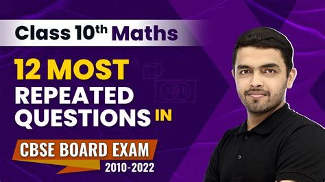 Most Repeated Questions Class 10 Maths 12 Most Repeated Questions In The Last 12 Years Youtube