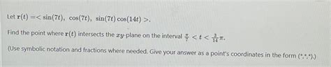 Solved Let R T Find The Point Where R T Intersects The Chegg Com