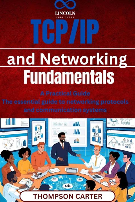 Tcp Ip And Networking Fundamentals A Practical Guide The Essential Guide To Networking