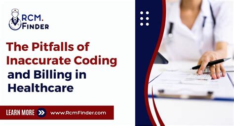 Pitfalls Of Inaccurate Coding In Healthcare Updated 2025 Rcm Finder