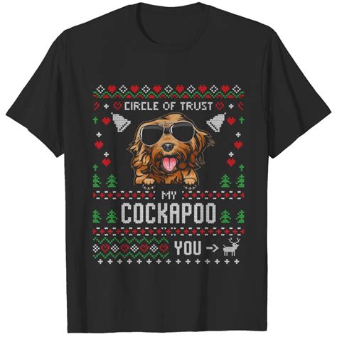 Circle Of Trust My Cockapoo Funny Ugly Christmas T Shirts Sold By