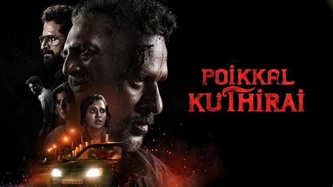 Watch Poikkal Kuthirai Full Movie Free Online Plex
