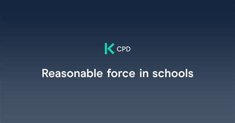 Reasonable Force In Schools The Key Cpd