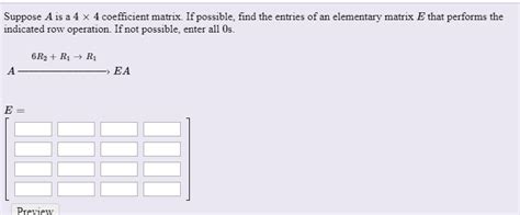 Solved Suppose A Is A 4 × 4 Coefficient Matrix If Possible