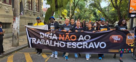 Dia Nacional De Combate Ao Trabalho Escravo Em Salvador Sintsef
