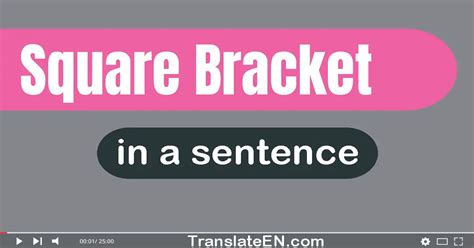 Square Bracket In A Sentence