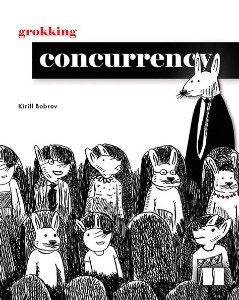 Manning Early Access Program Meap On Linkedin Grokking Concurrency