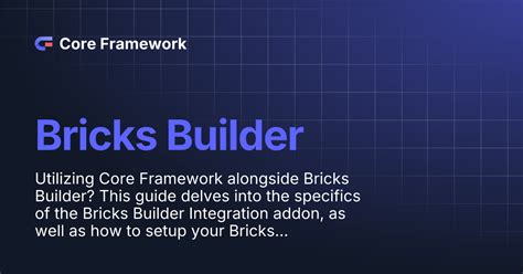 Bricks Builder Core Framework