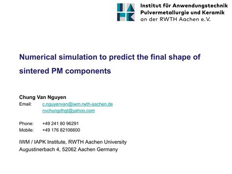 Numerical Simulation To Predict Of The Final Shape Of Pm Sintered Components Ppt