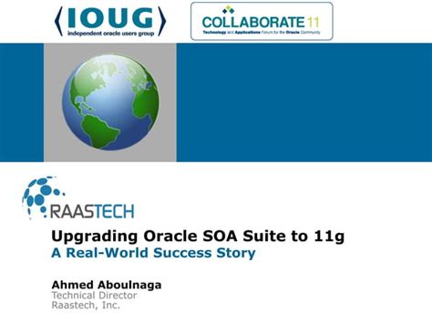 Upgrading Oracle Soa Suite To 11g A Real World Success Story Ppt