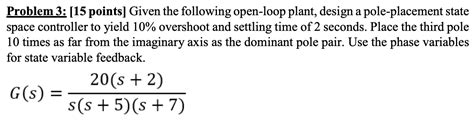 Solved Problem Points Given The Following Open Loop Chegg