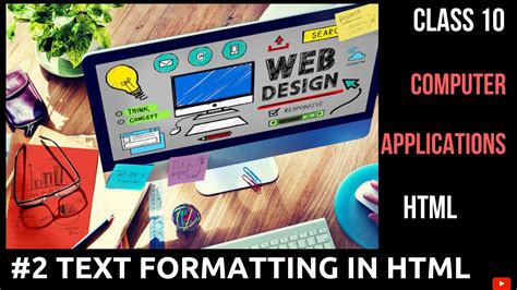 2 Text Formatting In Html Class 10 Cbse Computer Applications Youtube