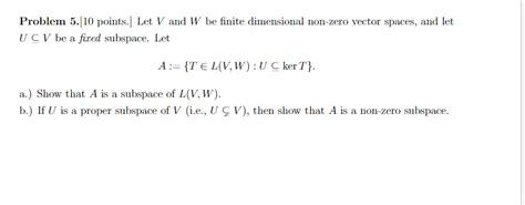 Solved Problem Points Let V And W Be Finite Chegg Com