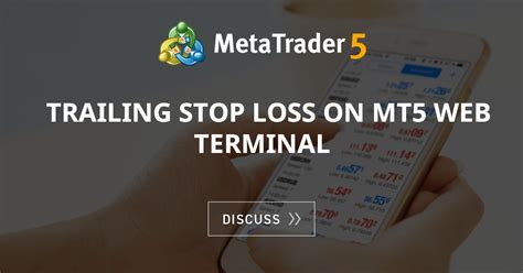 Trailing Stop Loss On Mt5 Web Terminal Stop Loss General Mql5