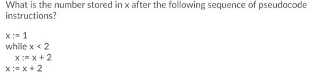 Solved What Is The Number Stored In X After The Following