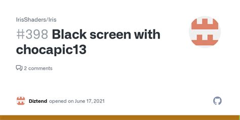 Black Screen With Chocapic13 Issue 398 IrisShaders Iris GitHub