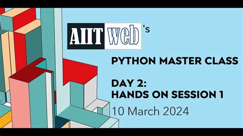 Aiitwebs Python Master Class 10 Mar 2024 Session1 Youtube