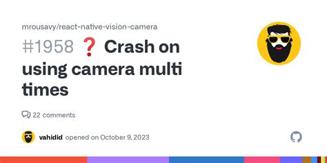 Crash On Using Camera Multi Times · Issue 1958 · Mrousavyreact Native Vision Camera · Github