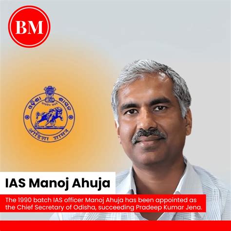 Ias Manoj Ahuja The 1990 Batch Ias Officer Manoj Ahuja Has Been Appointed As The Chief