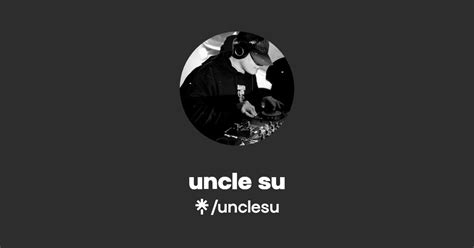 Uncle Su Listen On Youtube Spotify Apple Music Linktree