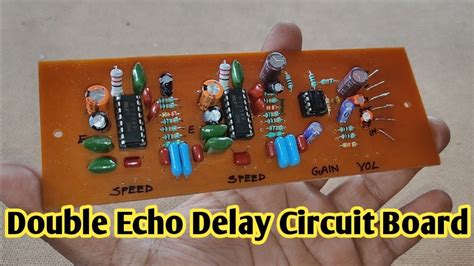 Double Echo Delay Circuit Board Youtube