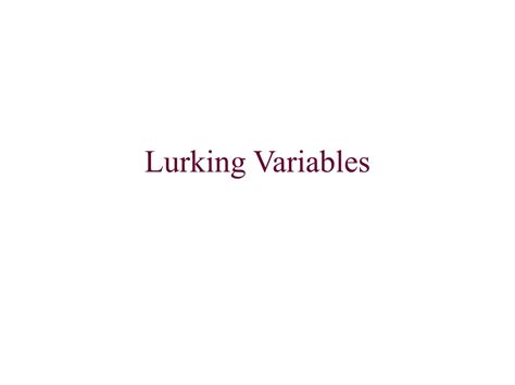 PPT Lurking Variables PowerPoint Presentation Free Download ID
