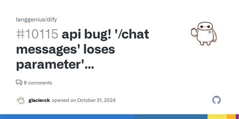 Api Bug Chat Messages Loses Parameter Parent Message Id How To Regenerate The Message If